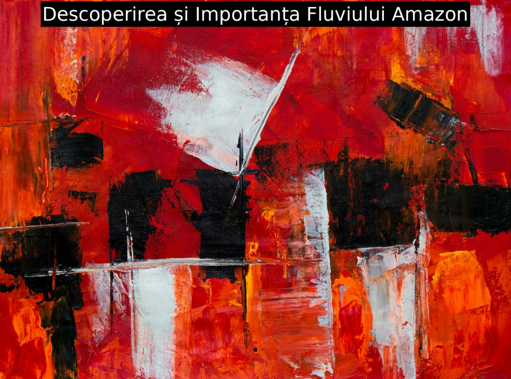 Descoperirea și Importanța Fluviului Amazon - FAQ - Intrebari Frecvente